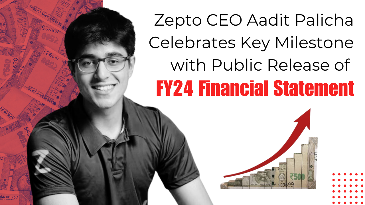 Zepto CEO Aadit Palicha Celebrates Key Milestone With Public Release Of ...