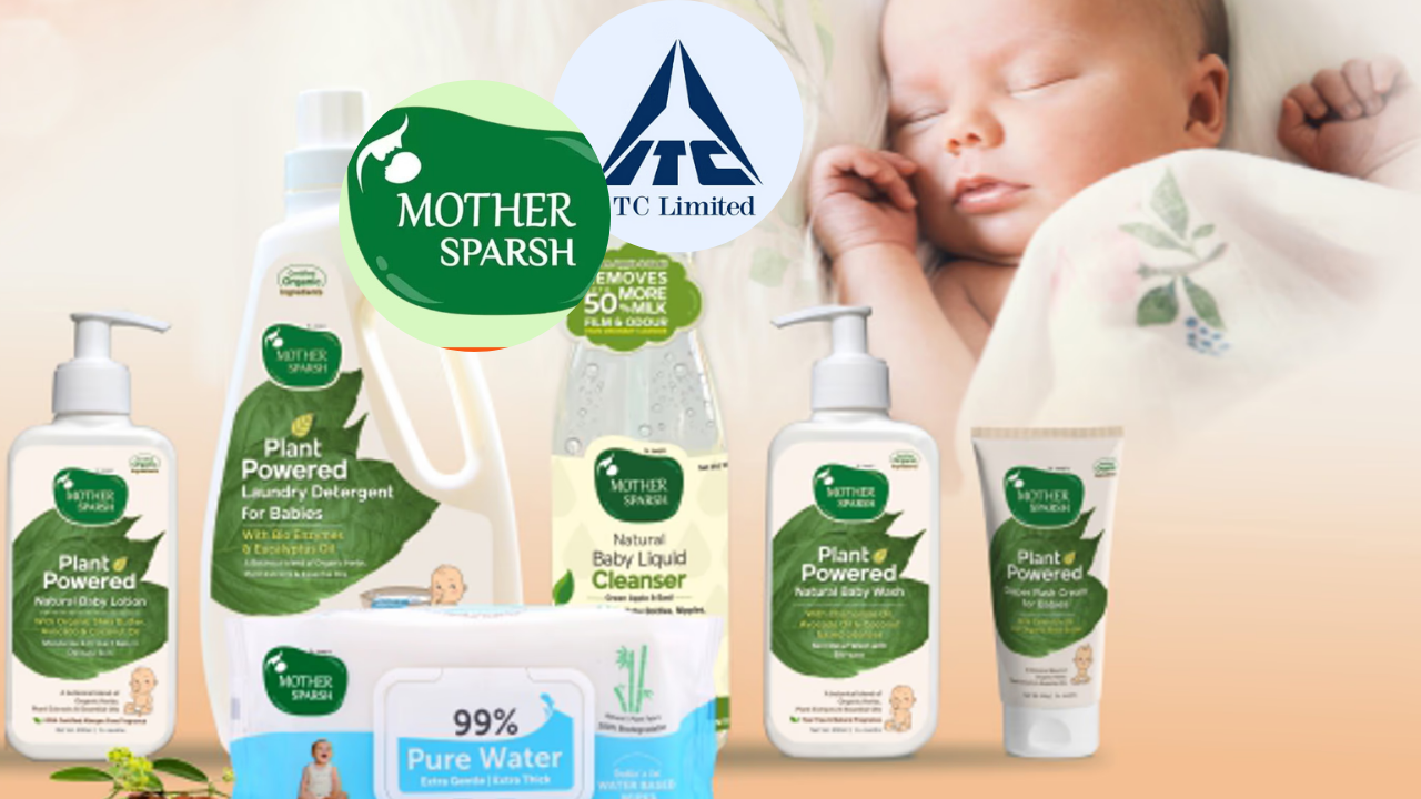 ITC Doubles Down On Natural Baby Care With Full Buyout Of Mother Sparsh In Rs 126 Crore Deal ...